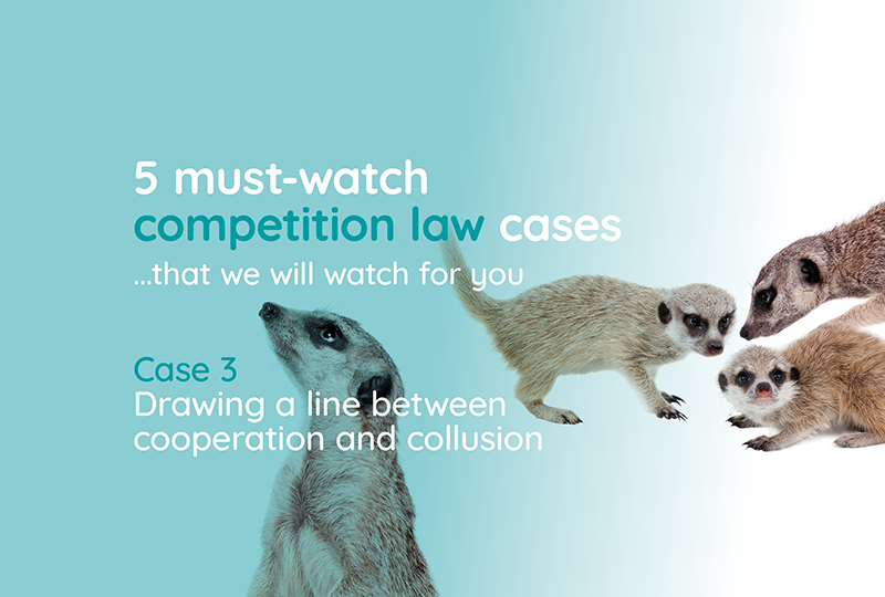5 must-watch competition law cases - Case 3: Drawing the line between ...