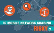 New infographic on the risks of mobile network sharing
